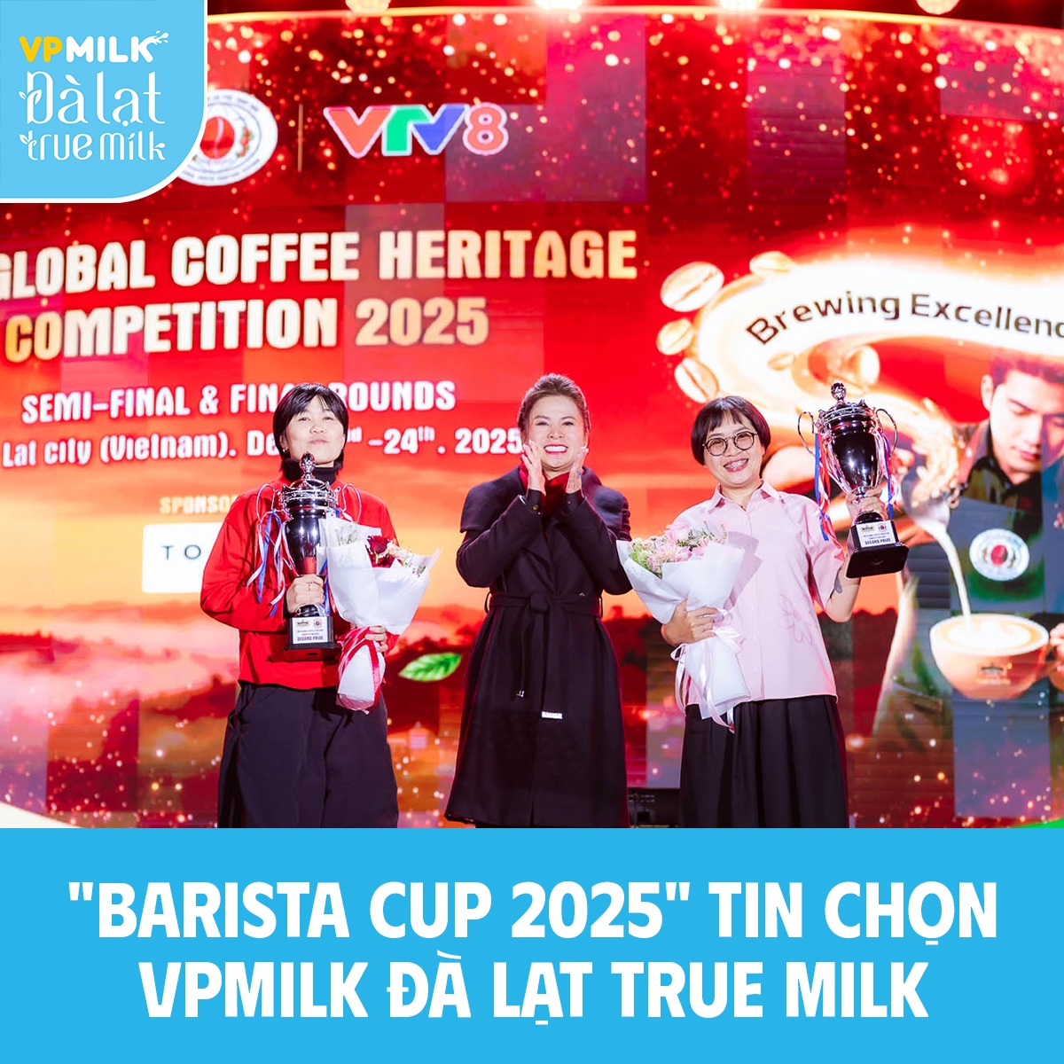 VPMILK ĐÀ LẠT TRUE MILK ĐỒNG HÀNH CÙNG “BARISTA CUP 2025” - NGUYÊN LIỆU ...
